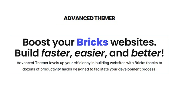 Download Advanced Themer for Bricks: Just $8